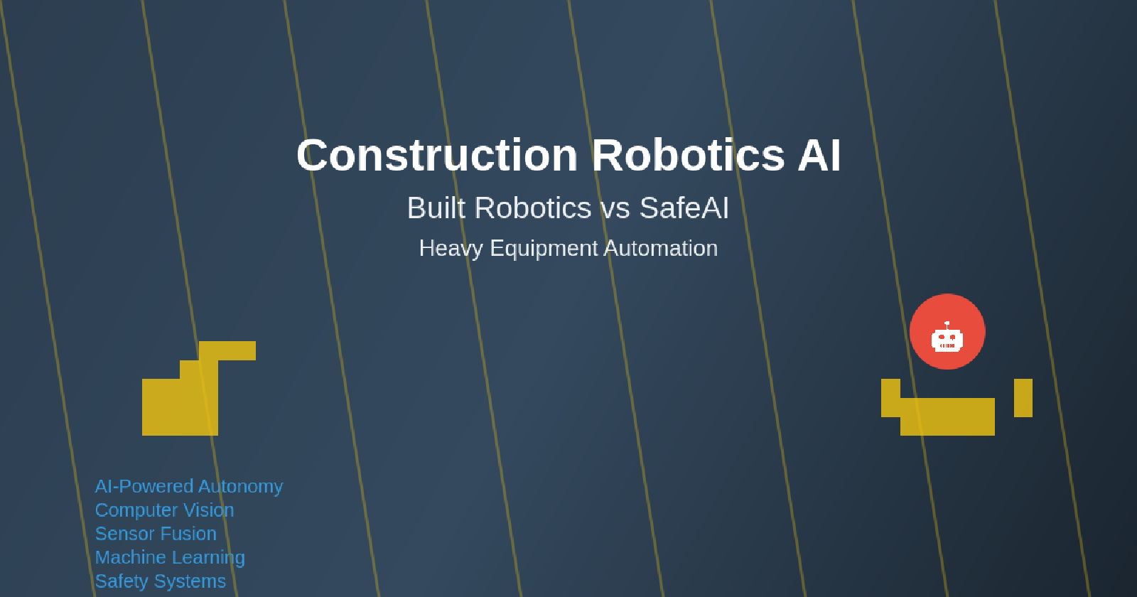 Construction Robotics AI: Built Robotics vs SafeAI Heavy Equipment