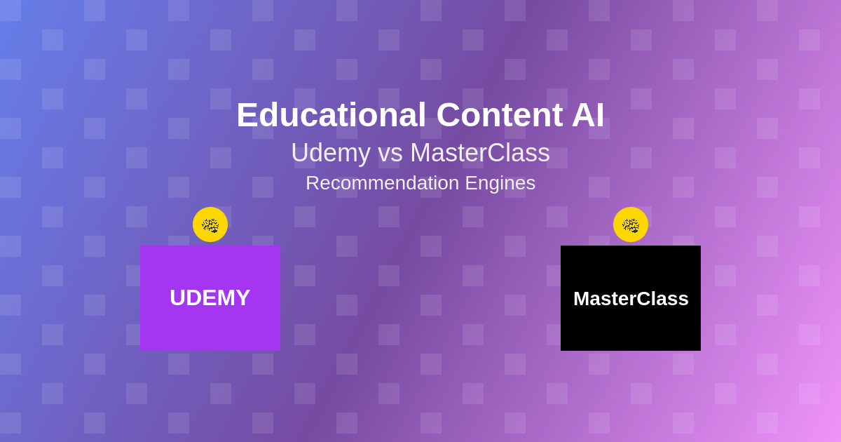 Educational Content AI: Udemy vs MasterClass Recommendation Engines